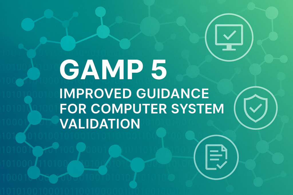 GAMP5 - Improved Guidance for Computer System Validation - Lean Biologix