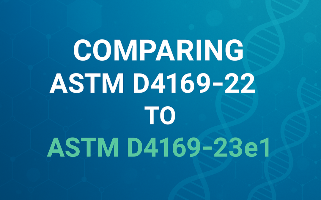 Comparing ASTM D4169-22 to ASTM D4169-23e1 - Lean Biologix